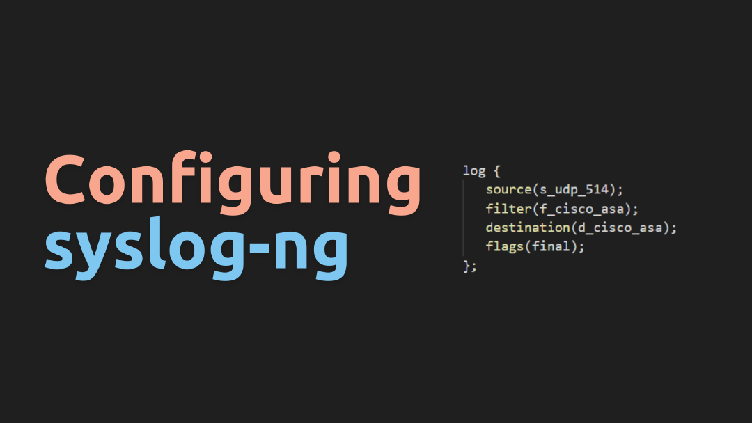 How to Make a Syslog-NG Config with Examples | BearlyChilly